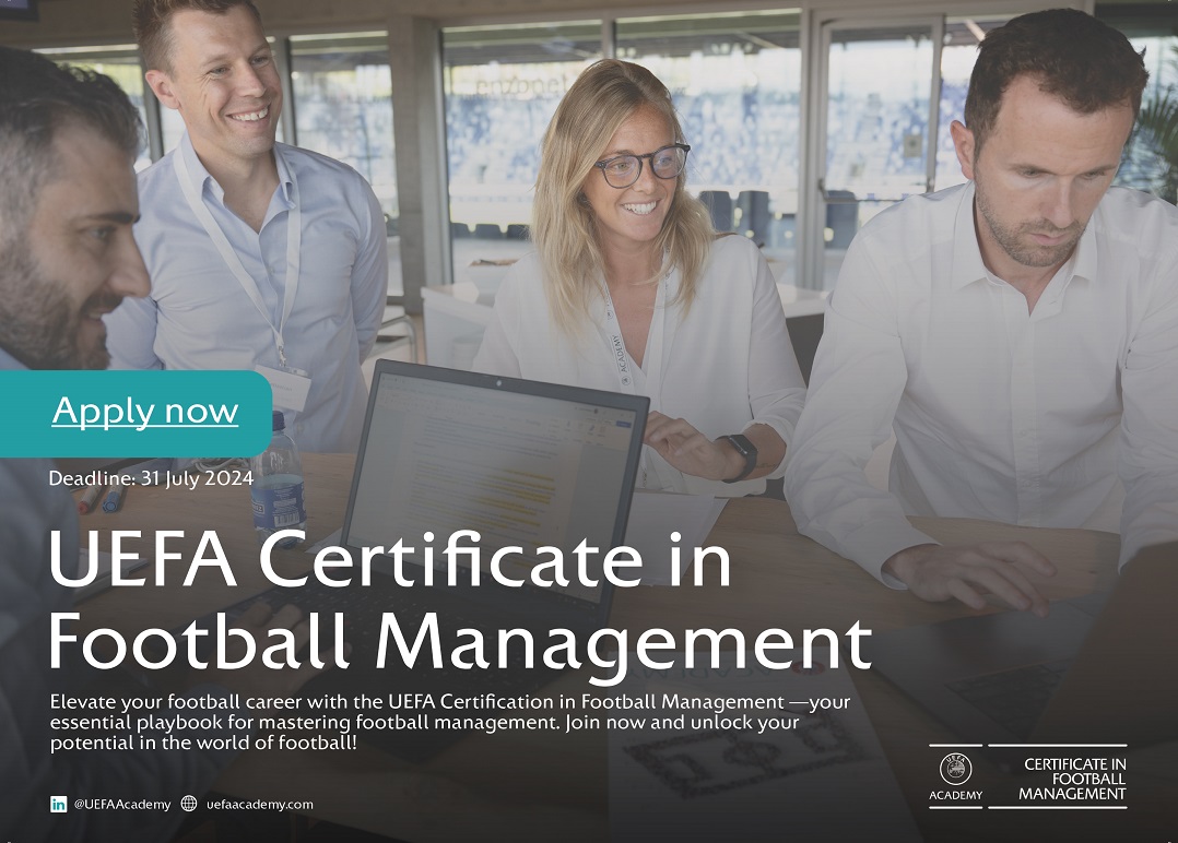 UEFA Certificate In Football Management – Apply Now For The 2024/25 Edition